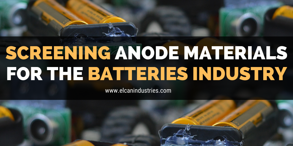 Screening Anode Materials for the Batteries Industry | Elcan Industries