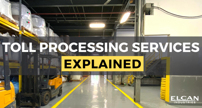Toll Processing Services Explained | Elcan Industries