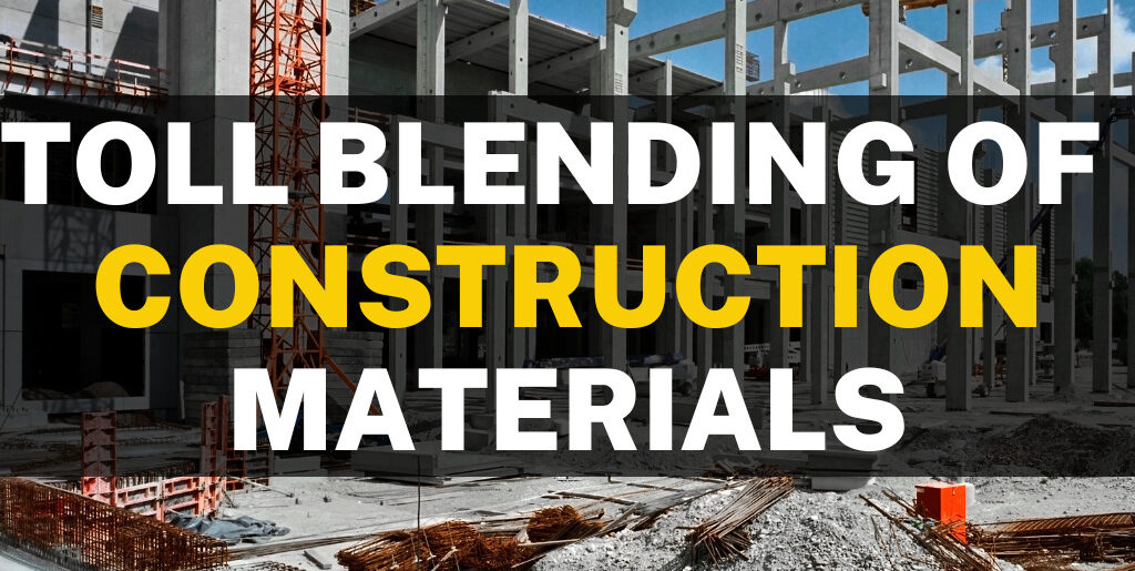 Toll Blending of Construction Materials: An Innovative Solution to ...