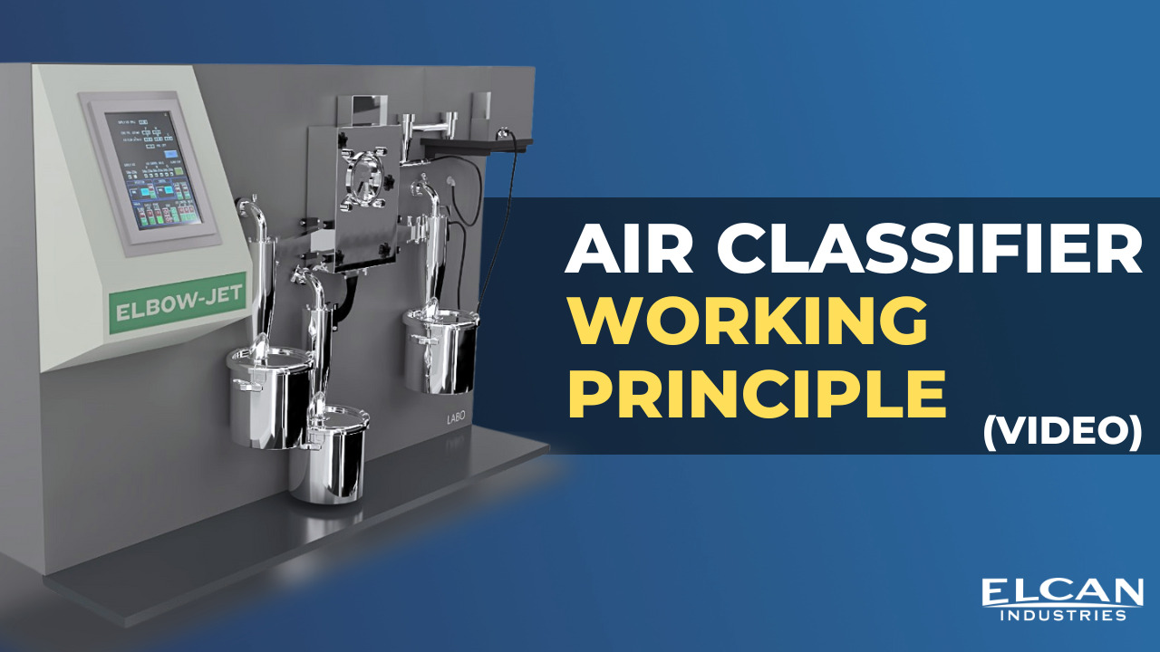 Air Classifier Working Principle | Elcan Industries