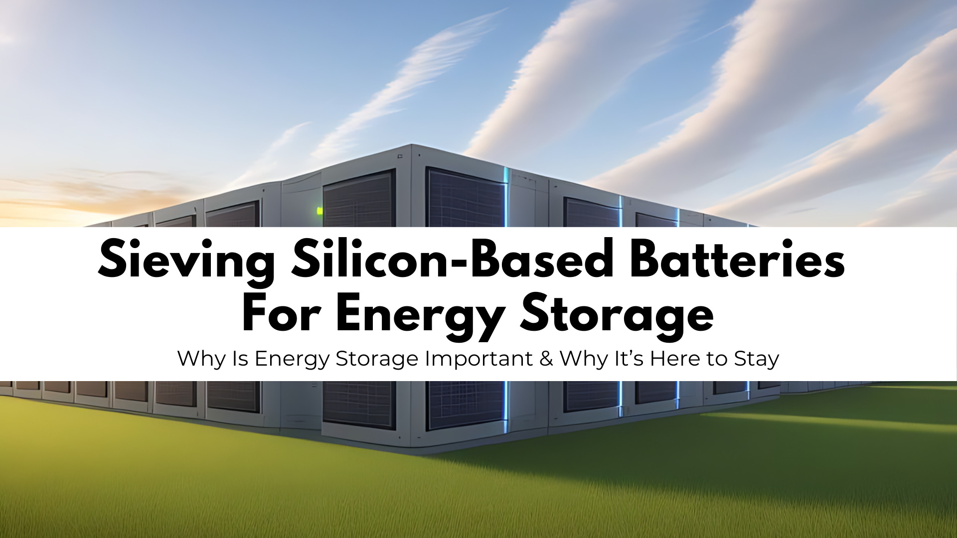 Precision Sieving and Silicon-Based Batteries: The Future of Energy ...